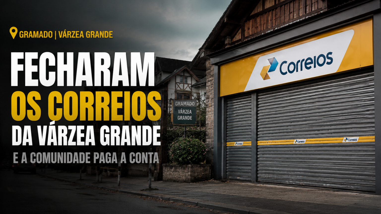 Correios fecham agência da Várzea Grande em Gramado, e comunidade paga ...